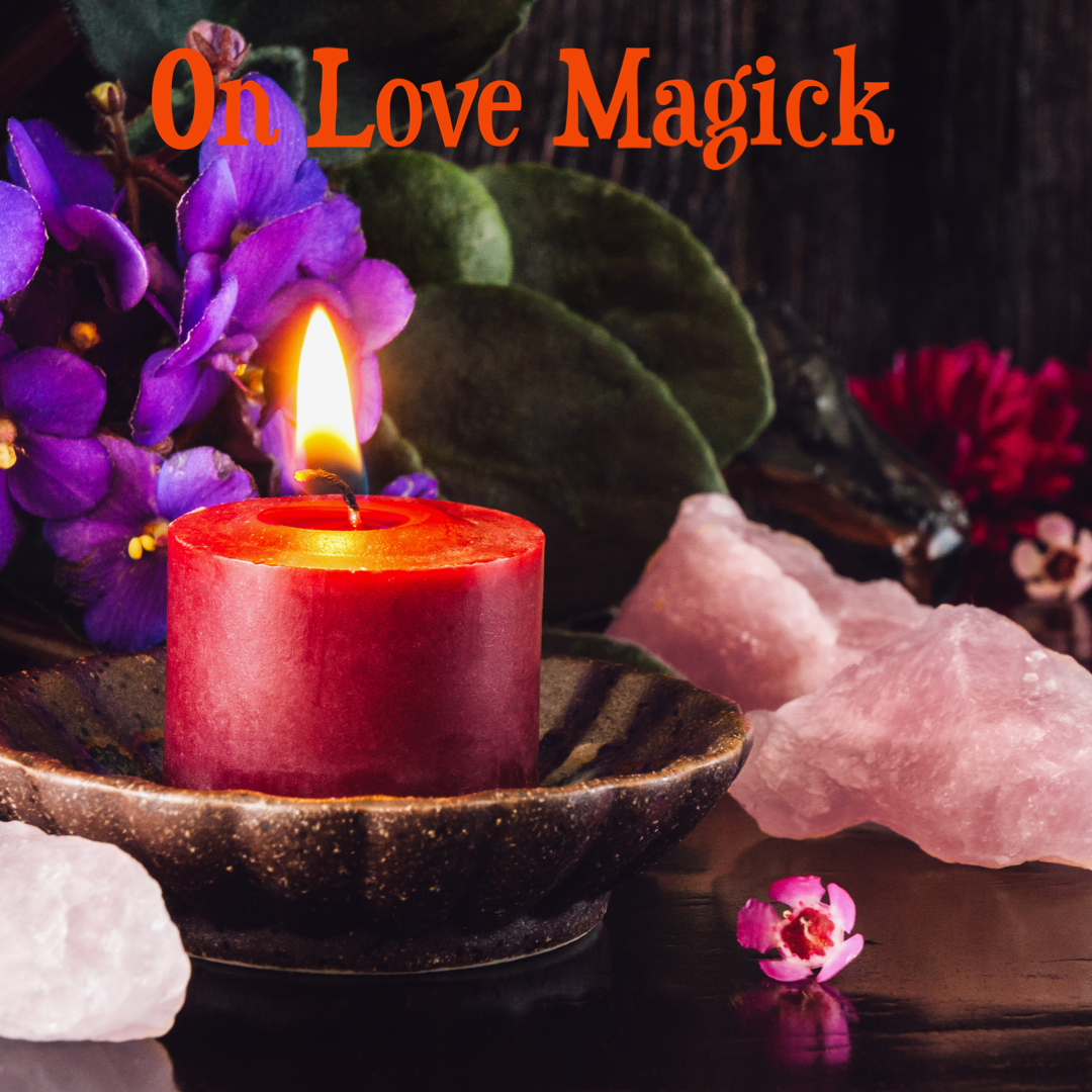 On Love Magick - Gina Spriggs